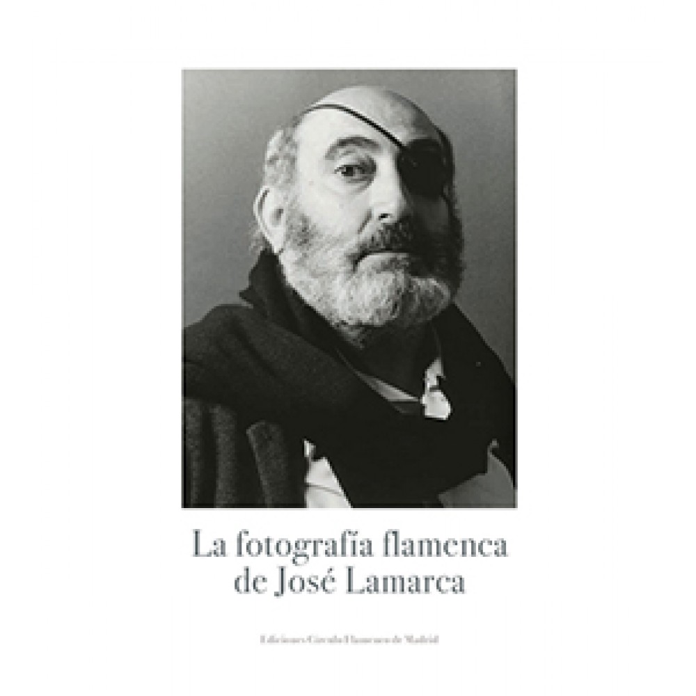 El Flamenco Vive | La fotografia flamenca de José Lamarca (Libro ...